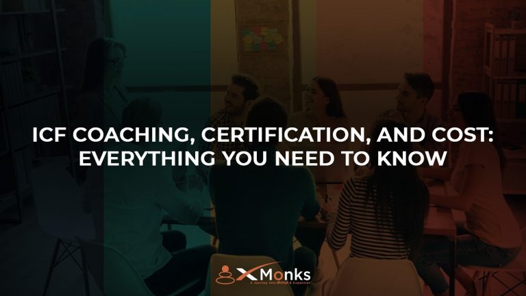 ICF Coaching,Certification,and Cost: Everything You Need to Know